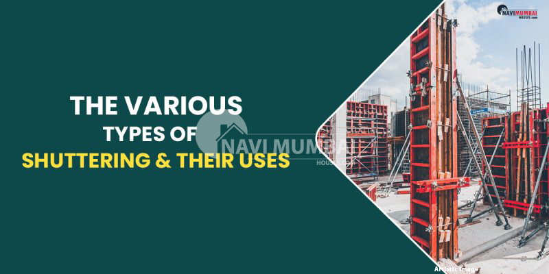 The Various Types Of Shuttering & Their Uses