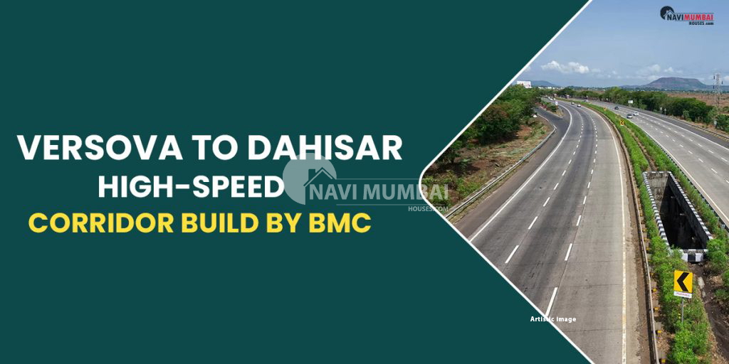 Versova To Dahisar High-Speed Corridor Build By BMC