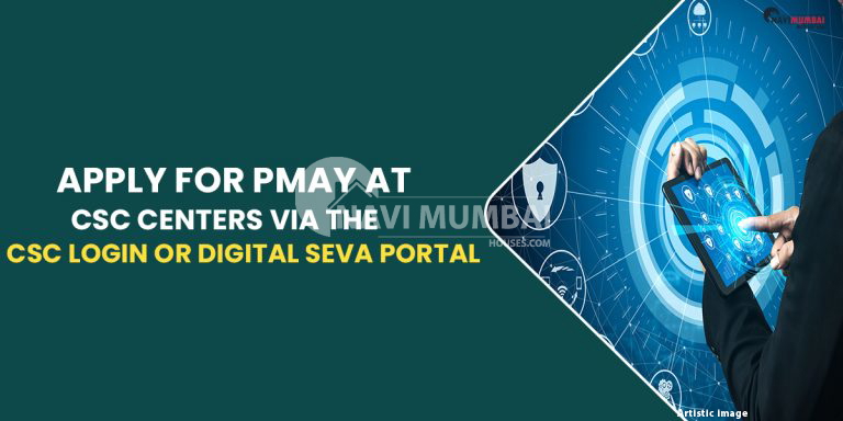 Apply for PMAY at CSC Centers via the CSC Login or Digital Seva Portal