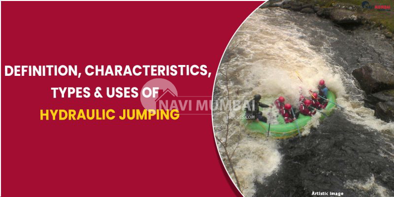 Definition, characteristics, types, and uses of hydraulic jumping