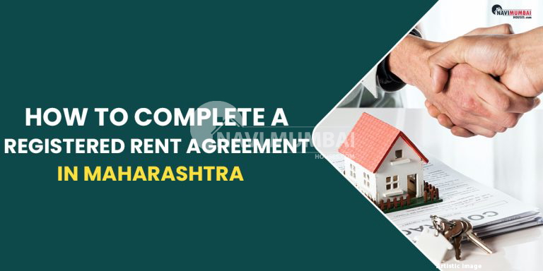 How to Complete a Registered Rent Agreement in Maharashtra