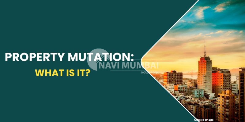 Property Mutation: What Is It?