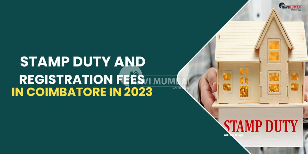 Stamp Duty And Registration Fees In Coimbatore In 2023