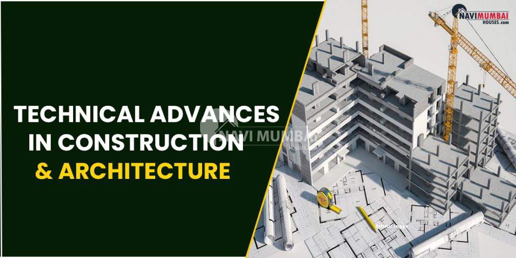 Technical Advances In Construction & Architecture