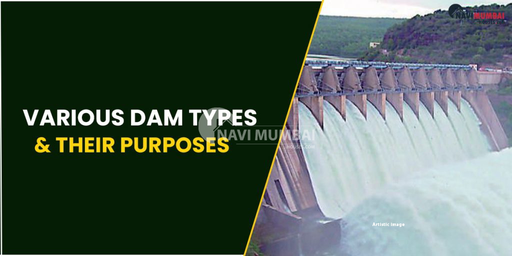 Upcomming Project In Navi Mumbai : Various Dam Types & Their Purpose