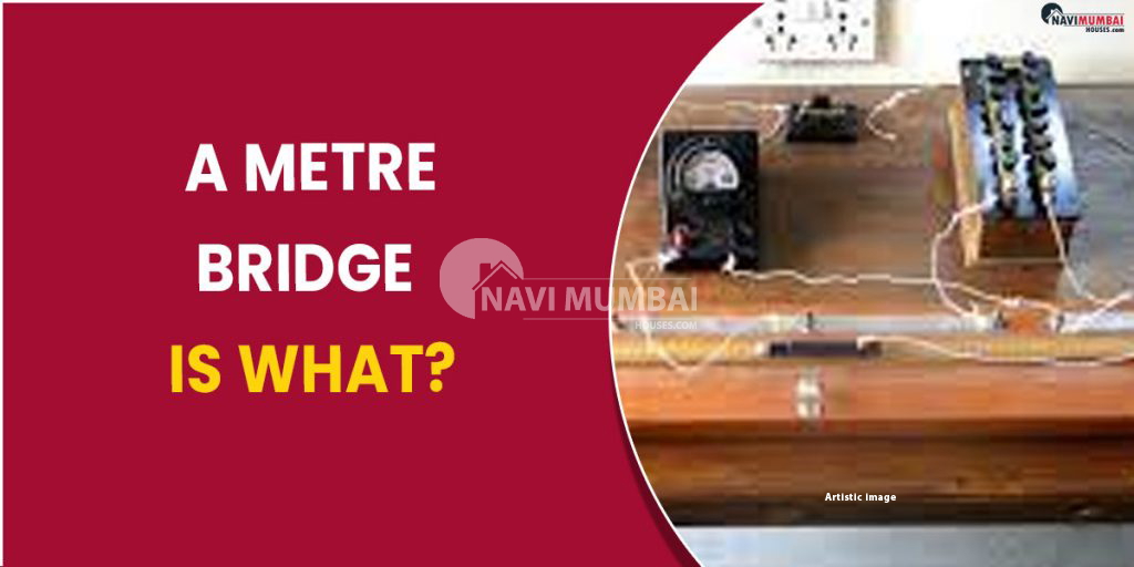 A metre bridge is what?
