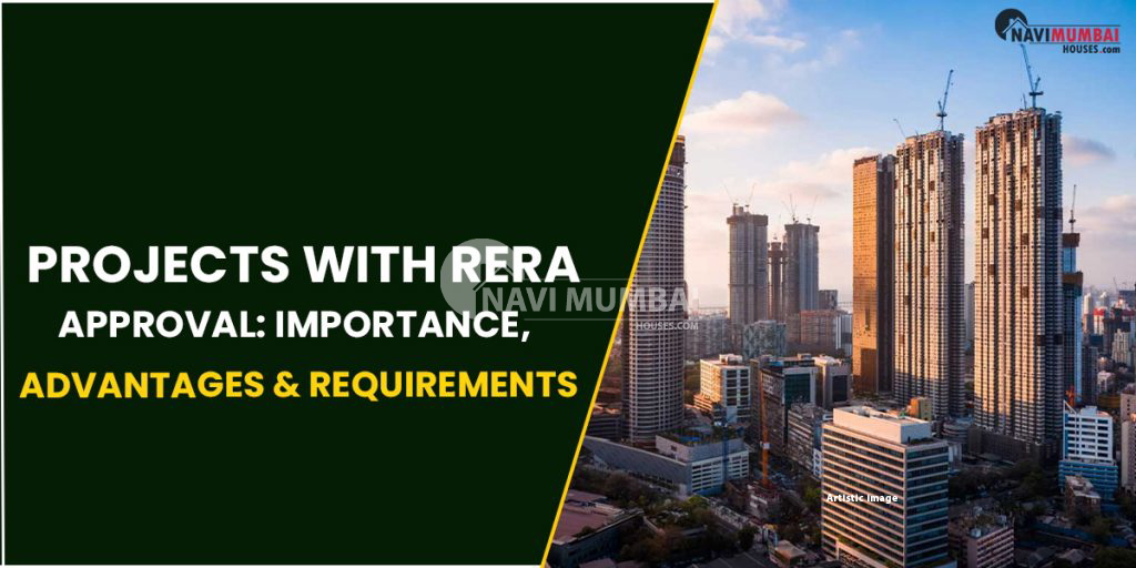 Projects With RERA Approval : Importance, Advantages & Requirements