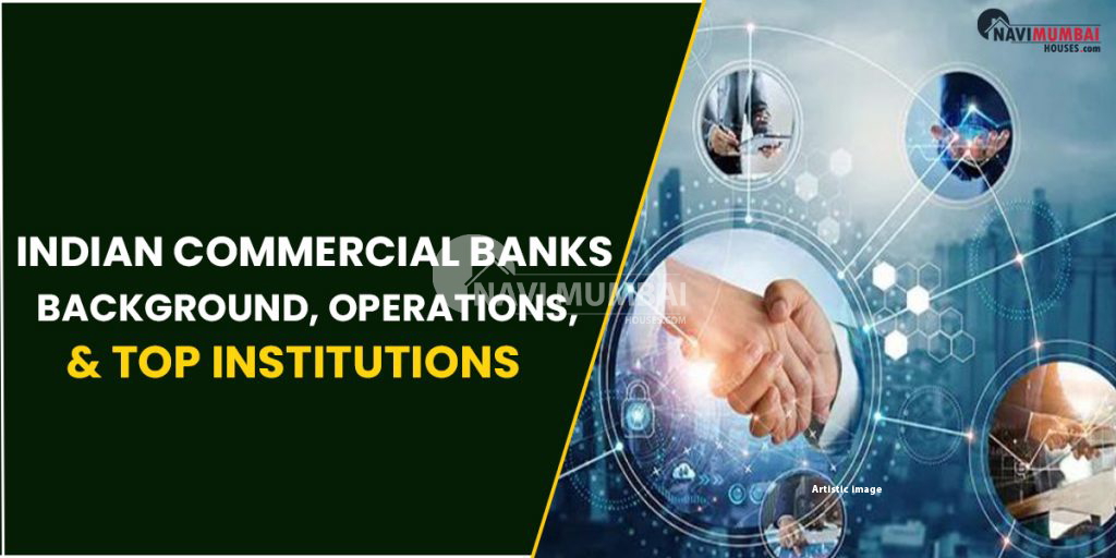 Indian Commercial Bank : Background, Operations & Top Institutions