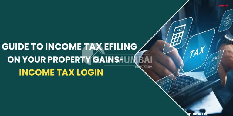 Guide to Income Tax eFiling on Your Property Gains - Income Tax Login