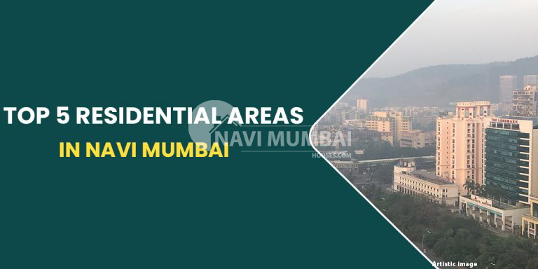 Top 5 Navi Mumbai Residential Areas