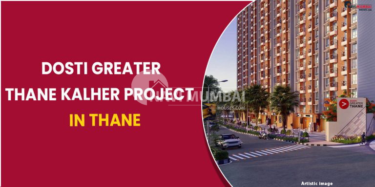 Dosti Greater Thane Kalher Project In Thane