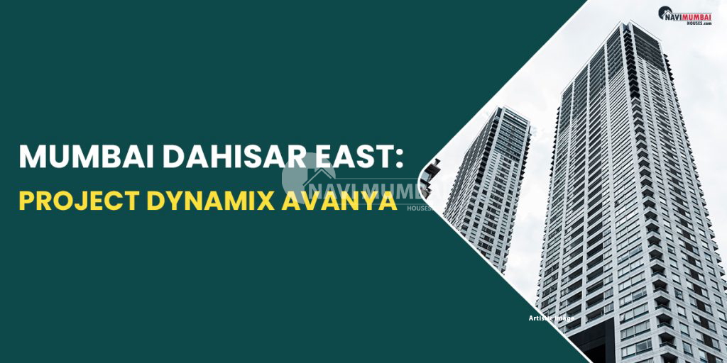 Mumbai Dahisar East: Project Dynamix Avanya