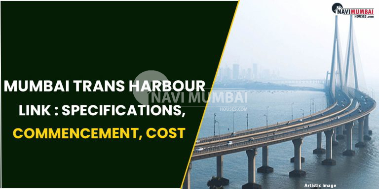 Sewri: Mumbai Trans Harbour Link : All About The Sewri