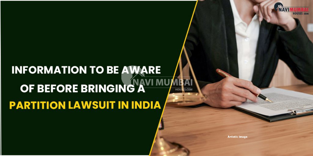 Partition Law suit In India : Information To Be Aware Of Before Bringing