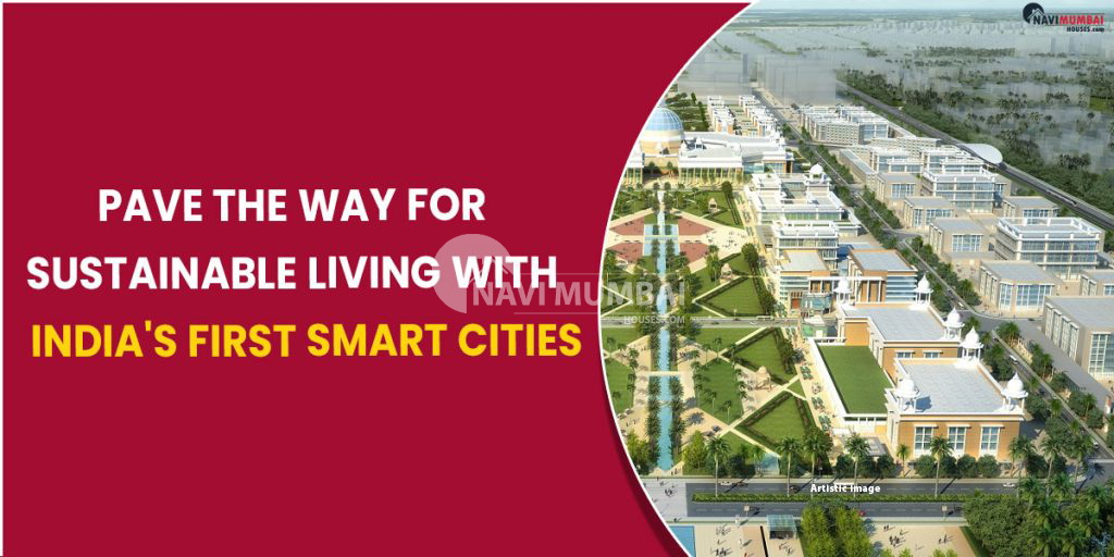 Pave the Way for Sustainable Living with India's First Smart Cities
