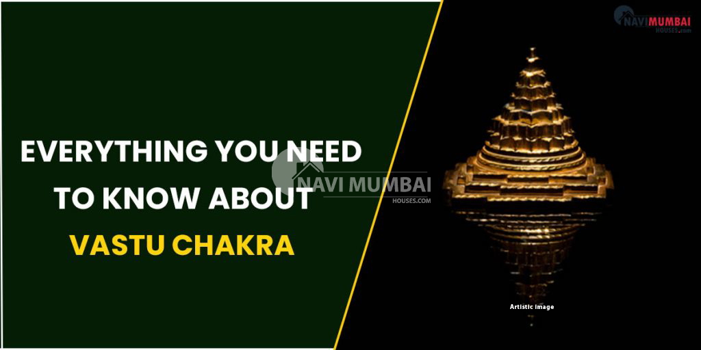 Vastu Chakra : Everything You Need To Know About