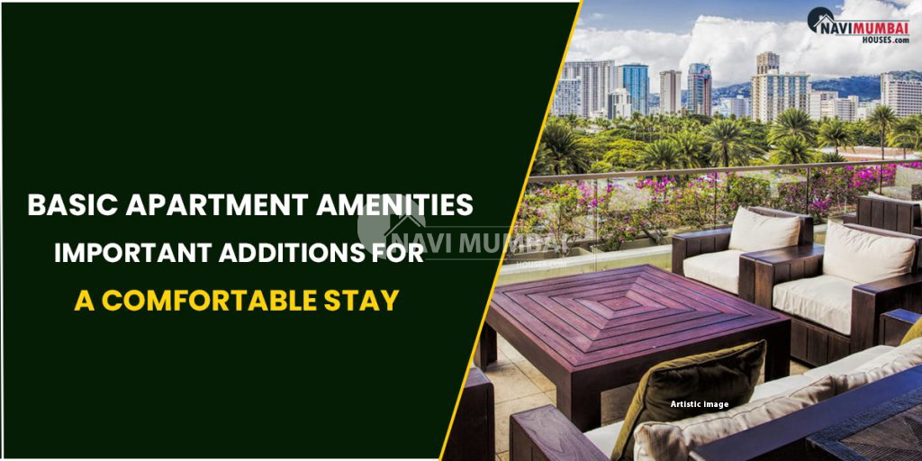 Basic Apartment Amenities : Important Additions for A Comfortable Stay