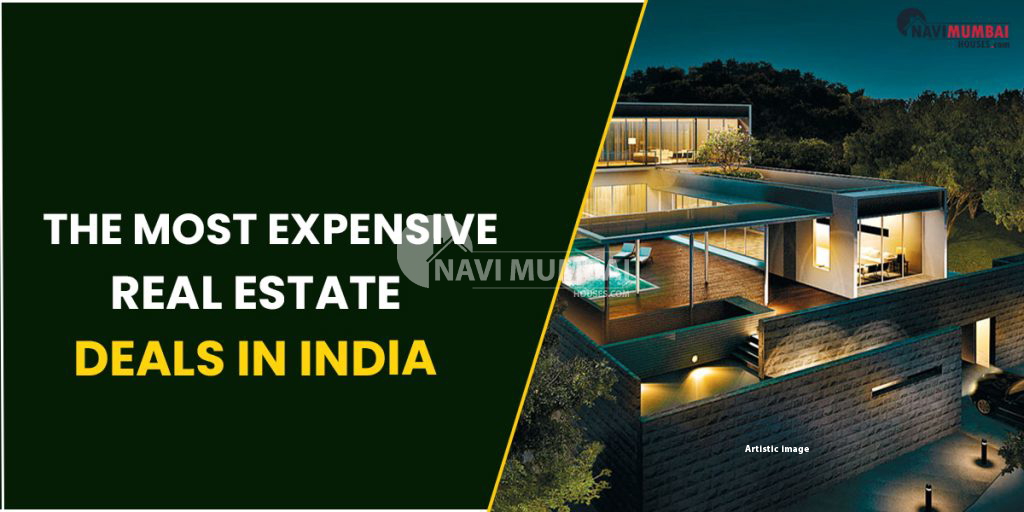 Expensive Real Estate Deals In India : Deals In India