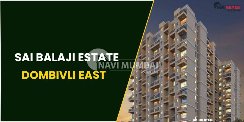 Sai Balaji Estate Dombivli : Sai Balaji Estate Dombivli