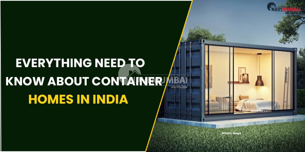 Container Homes In India : Everything You Should Know About