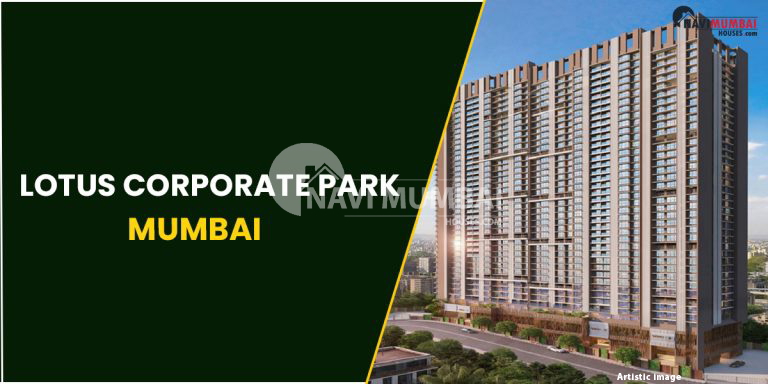 Lotus Corporate Park Mumbai : A Prestigious Corporate Complex