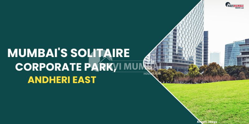 Mumbai's Solitaire Corporate Park, Andheri East
