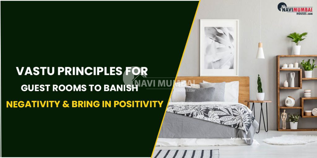 Vastu Principles For Guest Rooms To Banish Negativity