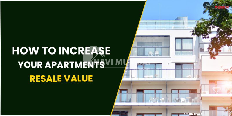Resale Value : How to Increase Your Apartments 'Resale Value'