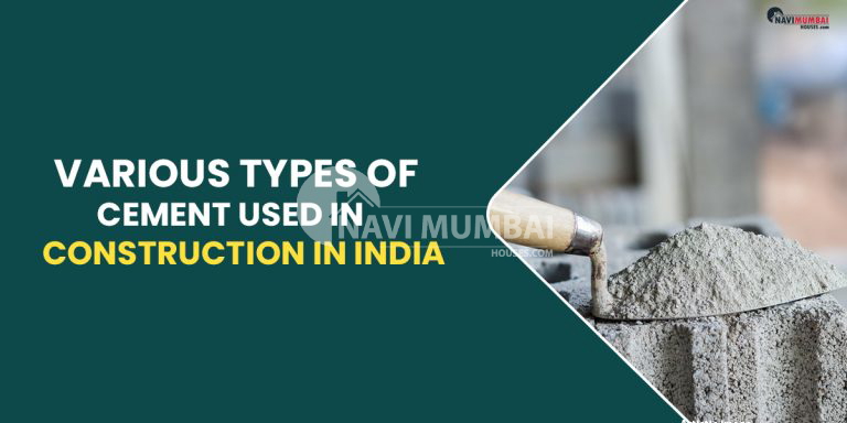 Various Types Of Cement Used In Construction In India