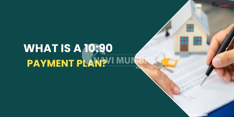 What Is 10:90 Payment Plan? Investments In Real Estate Schemes Secure