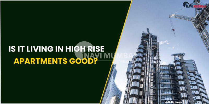 High Rise Apartments : Is It Living in High Rise Apartments Good?