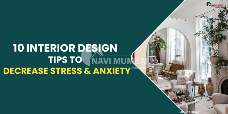 10 Interior Design Tips to Decrease Stress & Anxiety