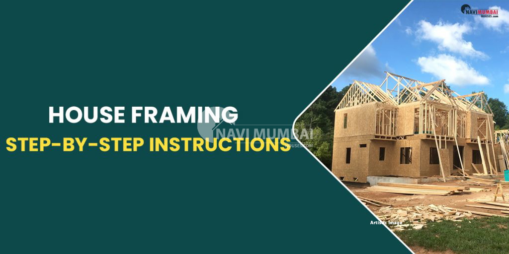House Framing Step-By-Step Instructions