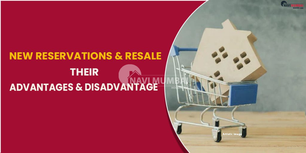 New Reservations & Resale Their Advantages & Disadvantage