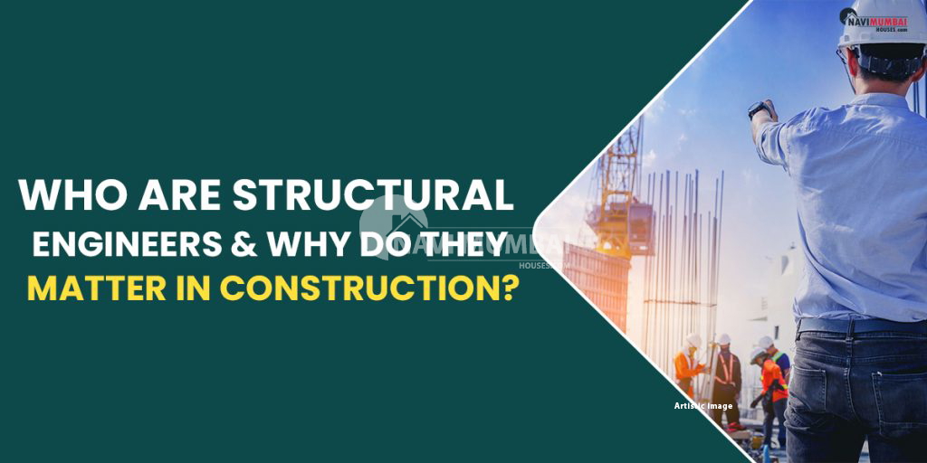 Who Are Structural Engineers & Why Do They Matter In Construction?