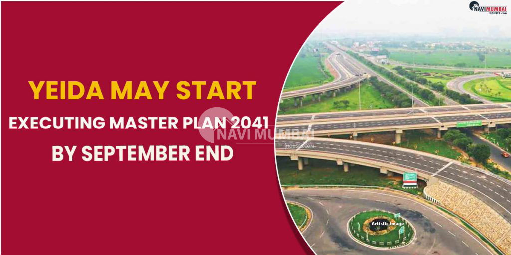 YEIDA May Start Executing Master Plan 2041