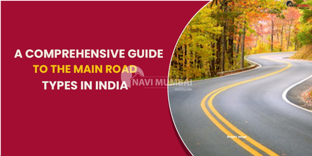 A Comprehensive Guide To The Main Road Types In India