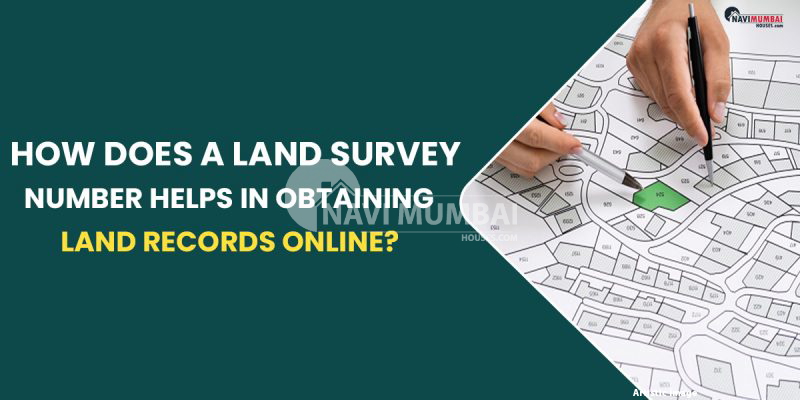 How Does Land Survey Number Helps In Obtaining Land Records Online?