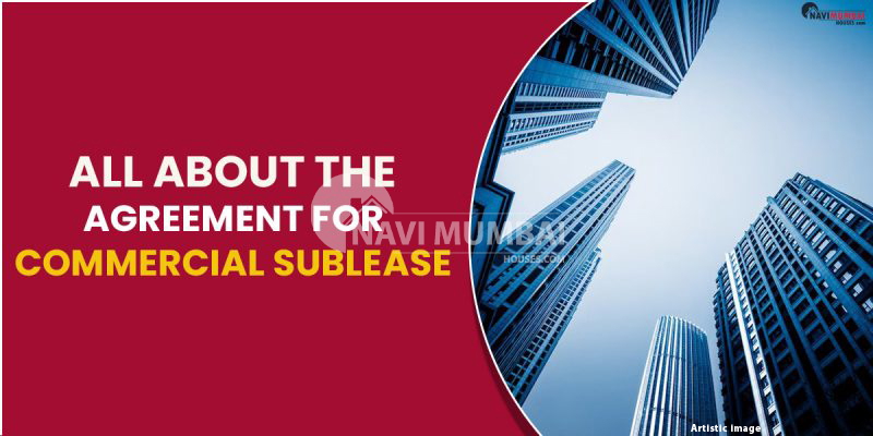 All About The Agreement For Commercial Sublease