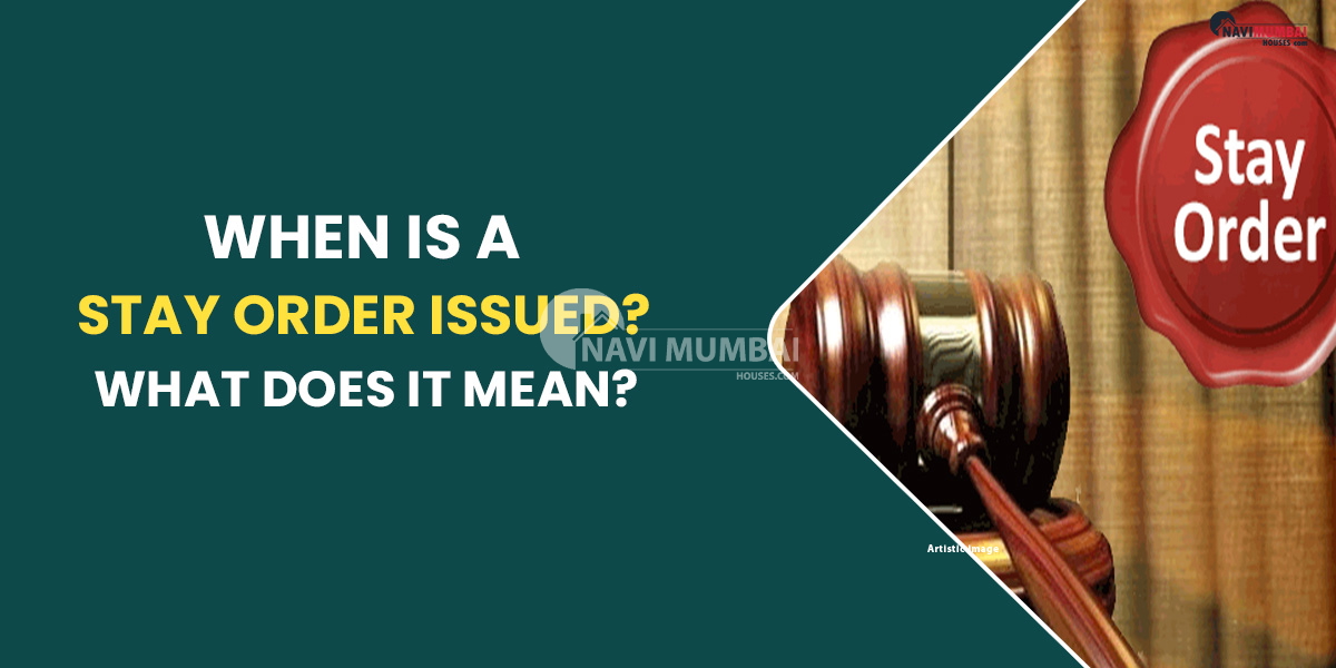 When Is A Stay Order Issued What Does It Mean 