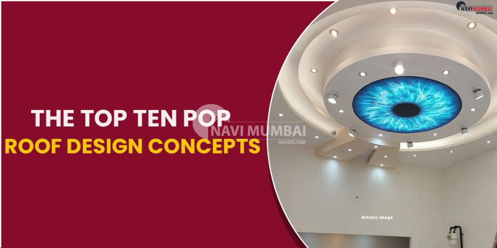 The Top Ten POP Roof Design Concepts