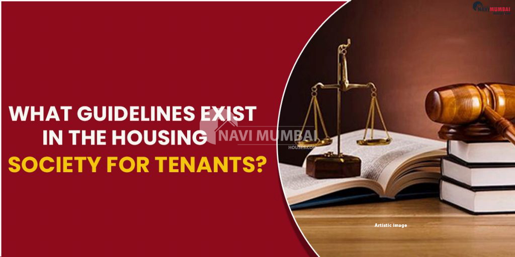 Guidelines Exist In The Housing Society For Tenants
