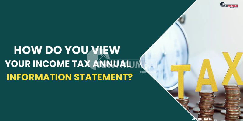 How Do You View Your Income Tax Annual Information Statement?