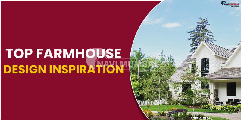 Top Farmhouse Design Inspiration