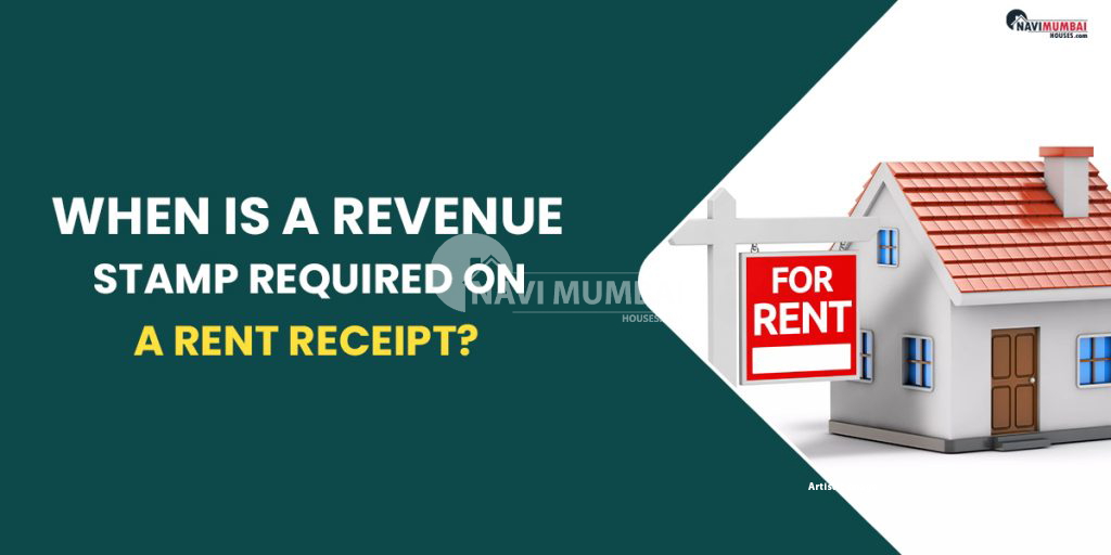 When Is A Revenue Stamp Required On A Rent Receipt?