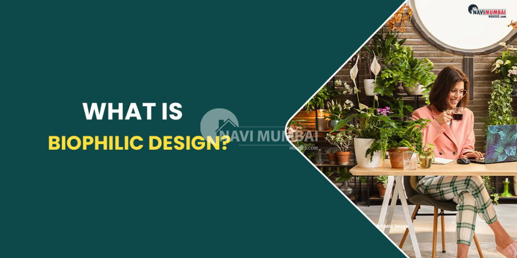 What Is Biophilic Design?