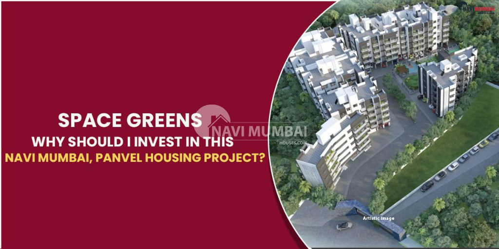 Space Greens: Navi Mumbai, Panvel Housing Project