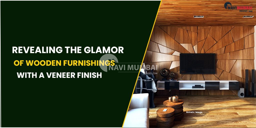 Revealing the Glamor of Wooden Furnishings with a Veneer Finish