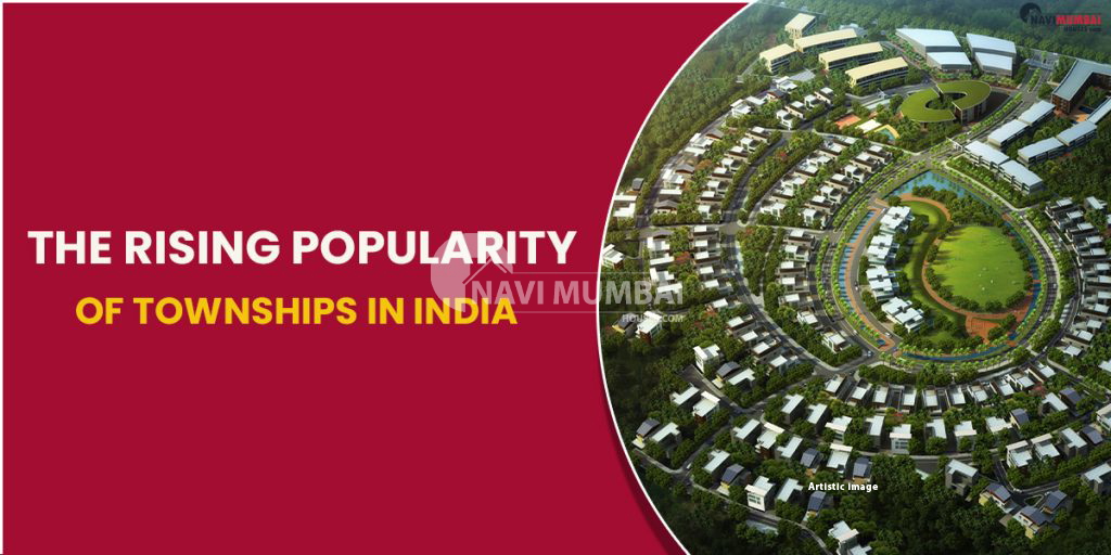 The Rising Popularity Of Townships In India