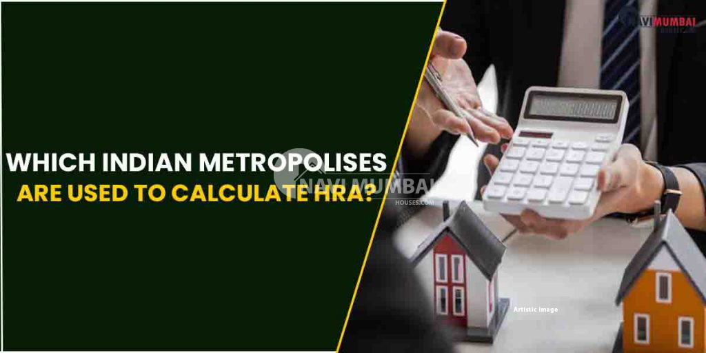 Which Indian metropolises are used to calculate HRA